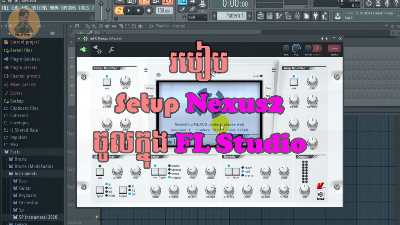 រៀនធ្វើភ្លេងក្នុង FL Studio - របៀប Setup Nexus Vst ចូលក្នុងកម្មវិធី FL ...