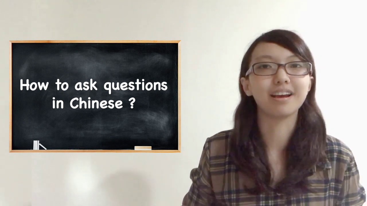 Chinese Grammar For Beginners How To Ask Question In Chinese By Using chinese-grammar-for-beginners-how-to-ask-question-in-chinese-by-using