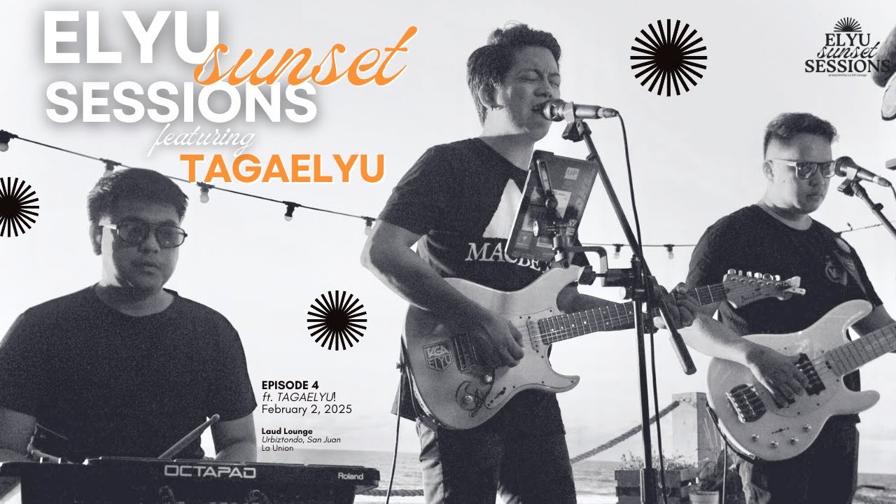Elyu Sunset Sessions Ep. 4 | TAGAELYU Live: Original heartbreak songs 🌅 - YouTube