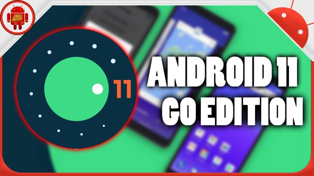 20% MAIS RÁPIDO! ANDROID 11 GO EDITION - Droid Allen - YouTube