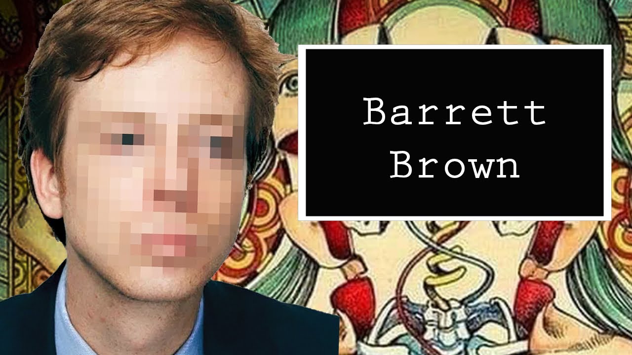 Barrett Brown: Hacktivist, Narcissist, Anonymous - YouTube