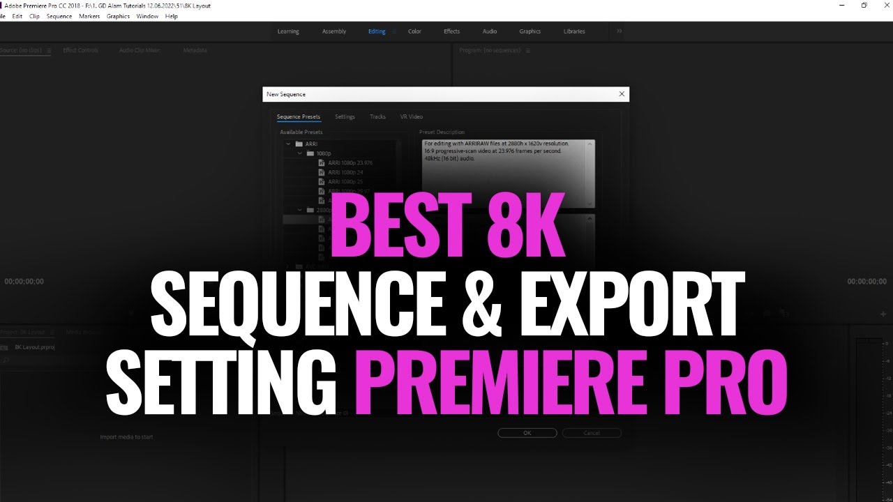 8K EXPORT SETTING Premiere Pro | SETUP YOUR SEQUENCE SETTING PROPERLY in Premiere Pro CC 2018 ...