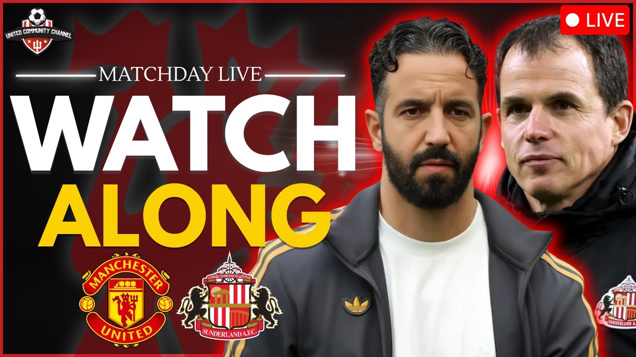 FULL TIME: MANCHESTER UNITED 2-0 SUNDERLAND PREMIER LEAGUE WATCH ALONG ...