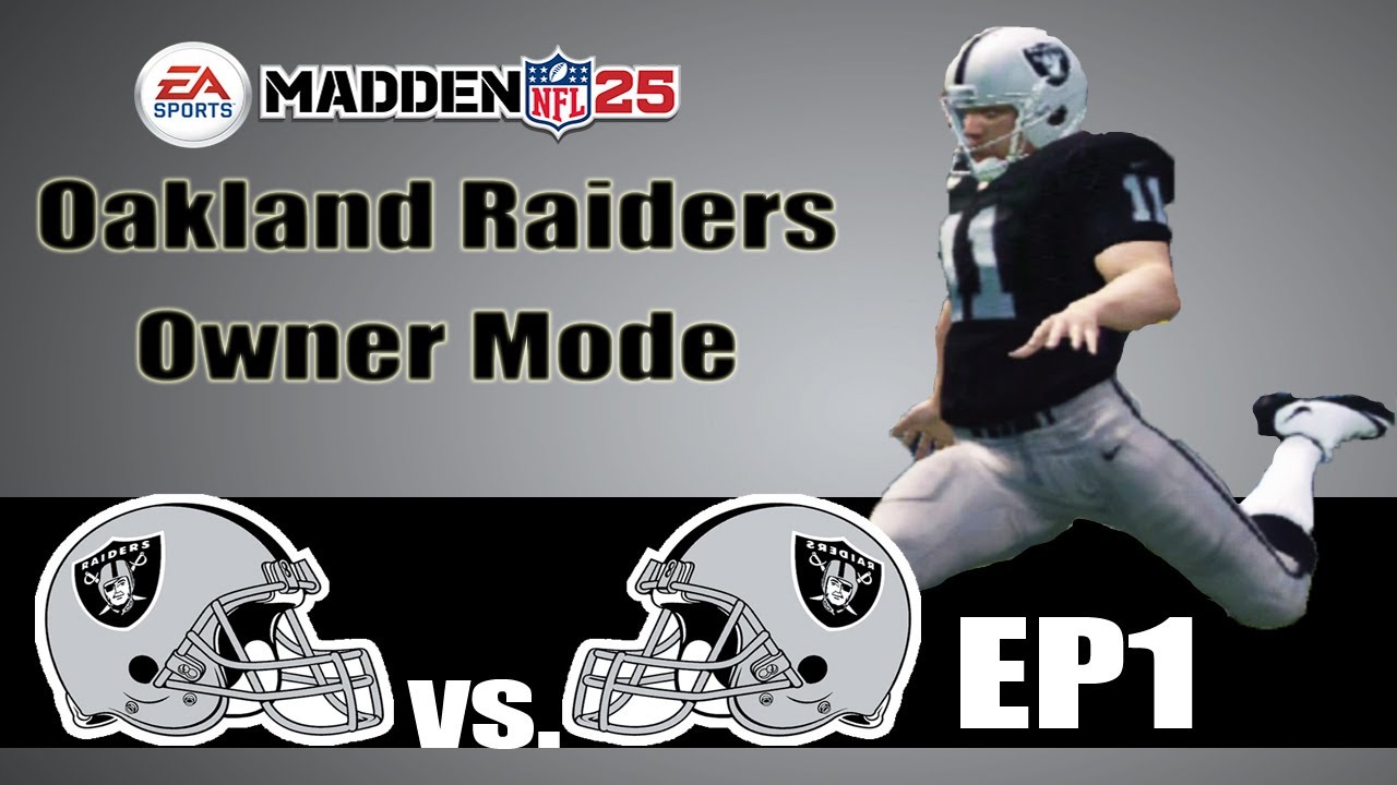Madden NFL 25 Owner Mode: Oakland Raiders - Introduction [EP1] - YouTube