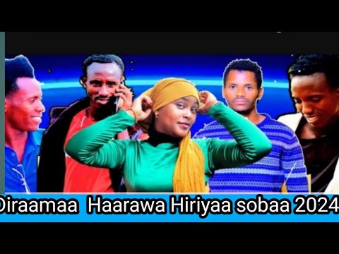 Diraamaa Afaan oromoo Haarawa Hiriyaa 😭 sobaa (new oromo comedy)2024 ...