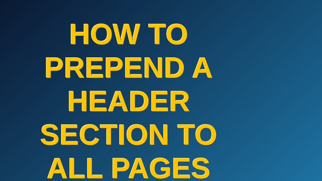 Wordpress: How to prepend a header section to all pages related to my ...