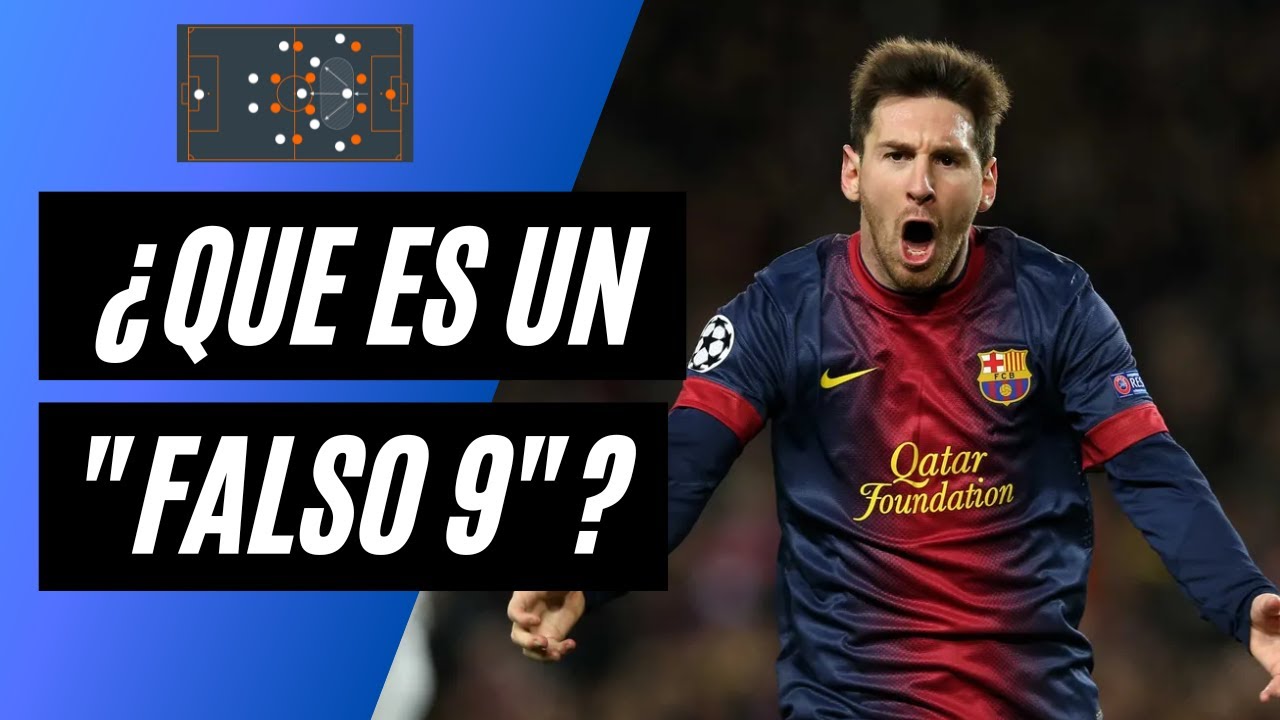 ¿Qué es un "FALSO 9"? ¿Cuál es su FUNCION? - YouTube