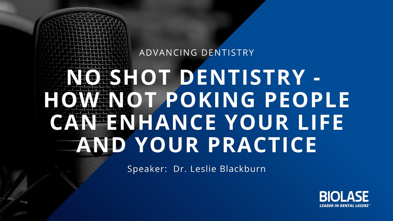 No Shot Dentistry - How Not Poking People Can Enhance Your Life and ...