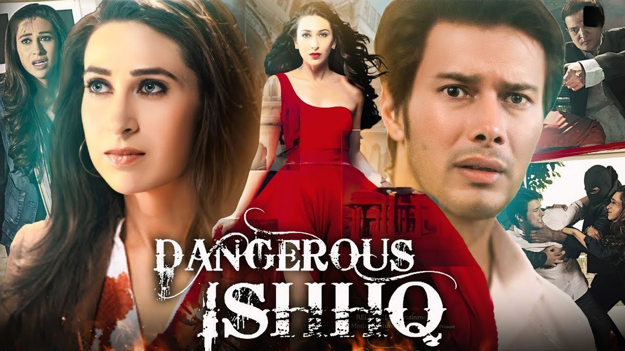 Dangerous Ishhq | New Exclusive | Hindi Full Movie | Karisma Kapoor ...