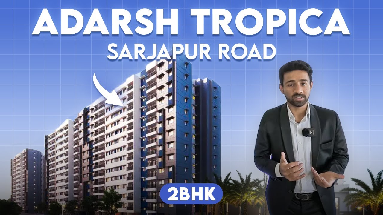 Adarsh Tropica | Apartments on Sarjapur road | 2 BHK Starting from ₹ 67 ...