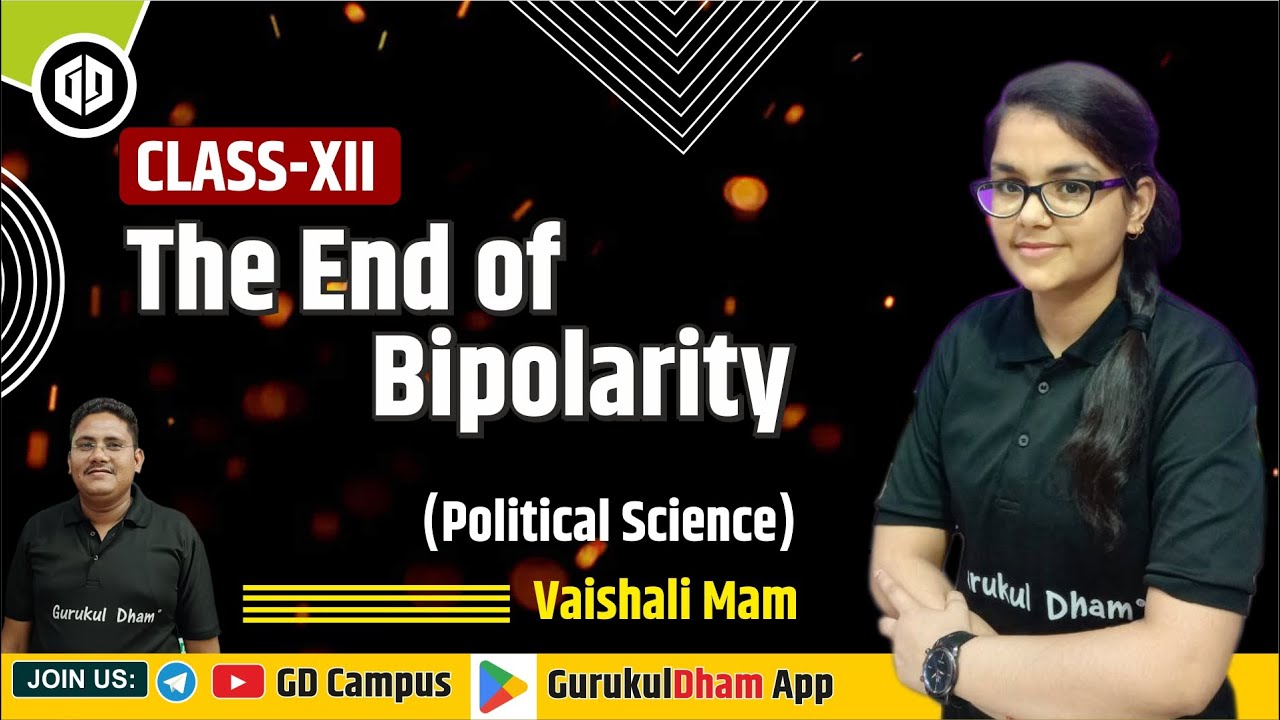 Chapter 2. The End of Bipolarity I Class 12 Political Science I CBSE I Class XII I Vaishali Mam ...