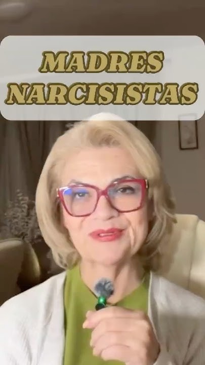 MADRES NARCISISTA #comunidadpsicologica #marthamartinezhidalgo #podcast #psicologa - YouTube