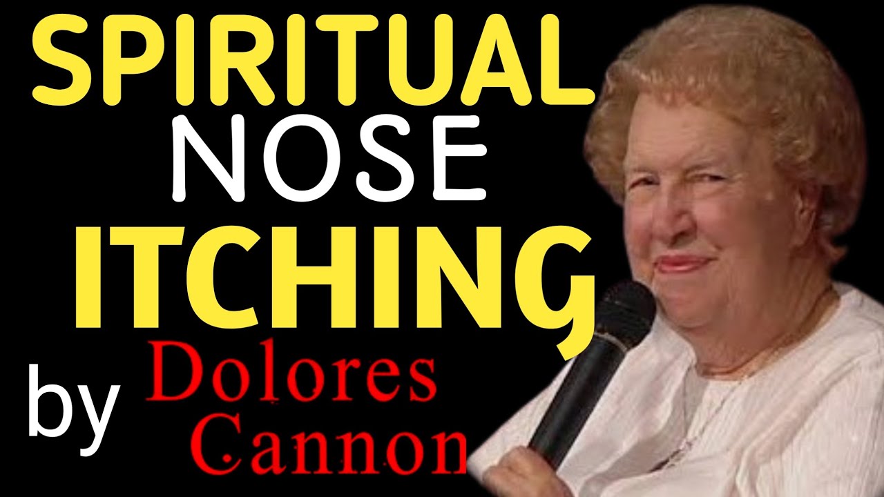 Spiritual Meaning Of Nose Itching | Dolores Cannon | Wisdom Wise - YouTube