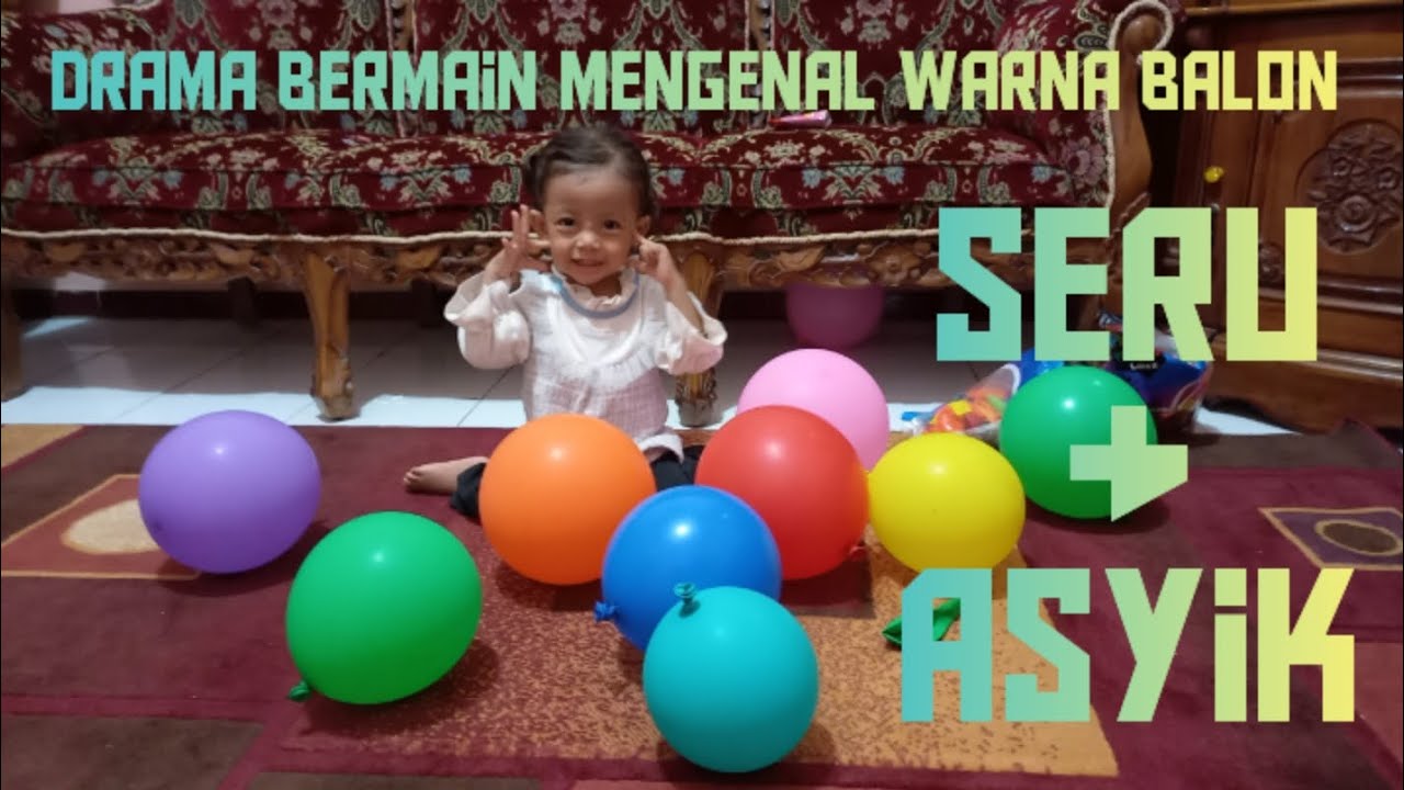 Serunya Bermain Balon Meletus Sambil Mengenal Warna dan Bernyanyi # ...