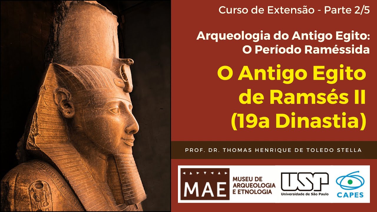 O Antigo Egito de Ramsés II (19a Dinastia) - [2/5] - Curso Arqueologia ...