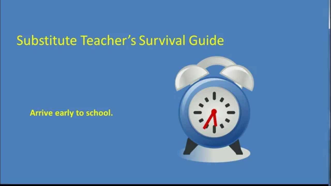 Substitute Teacher's Survival Guide Part 12 - The First Day Step By ...