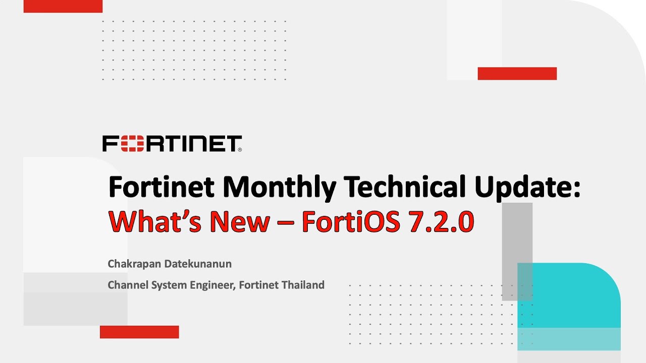 Fortinet Monthly Technical Update: FortiOS 7.2.0 - New Update!!! - YouTube
