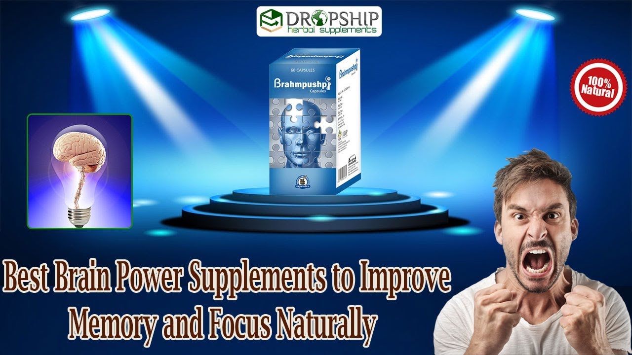 Best Brain Power Supplements to Improve Memory and Focus Naturally ...