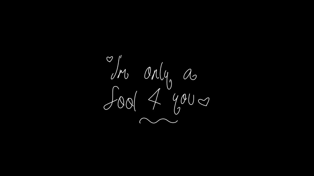 ┊i'm only a fool for you.. ┊ - YouTube