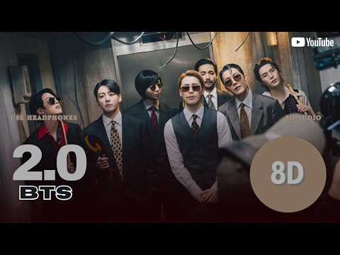 BTS (방탄소년단) – 2.0 (8D Audio)🎧