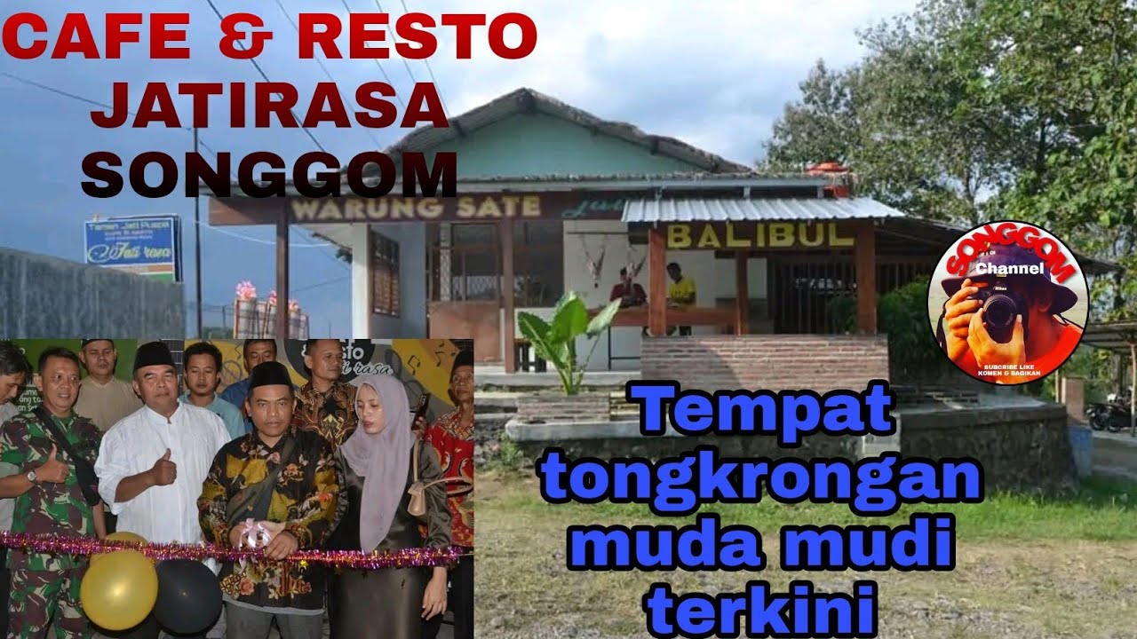 Grand opening Cafe & Resto JatiRasa songgom || jatipuspa - songgom ...