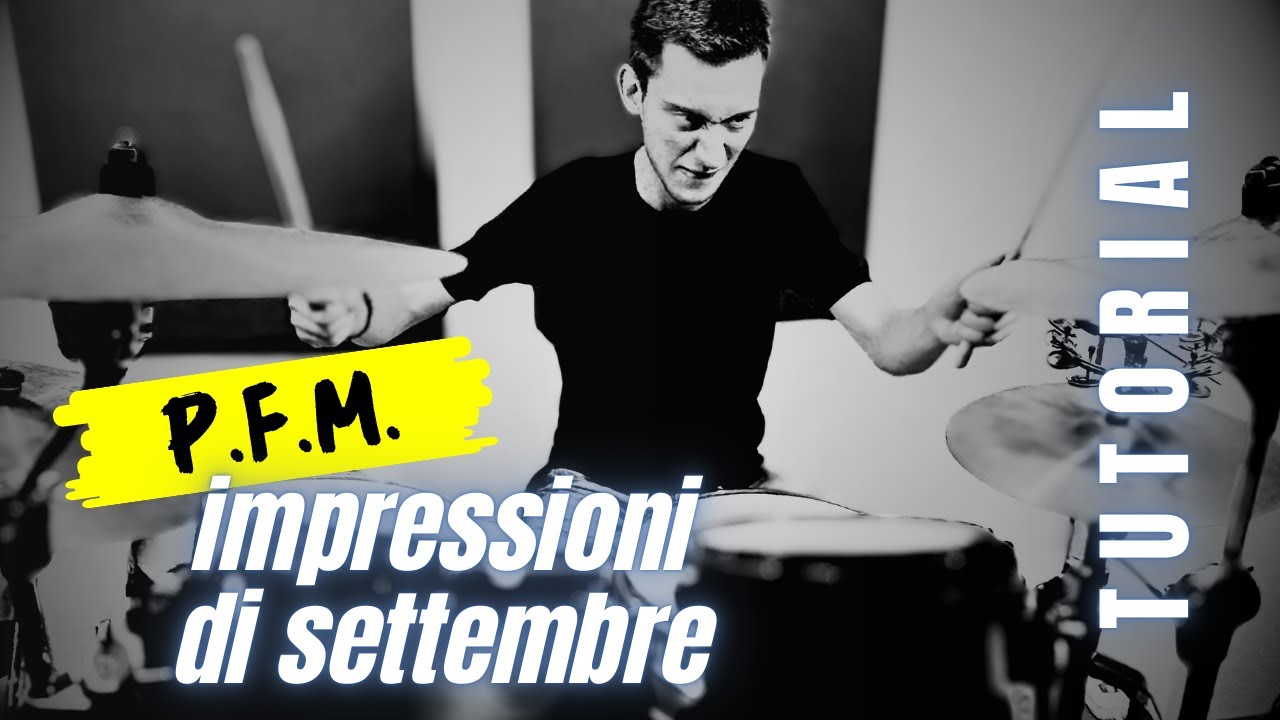 IMPRESSIONI DI SETTEMBRE della P.F.M. alla Batteria: Tecniche e ...