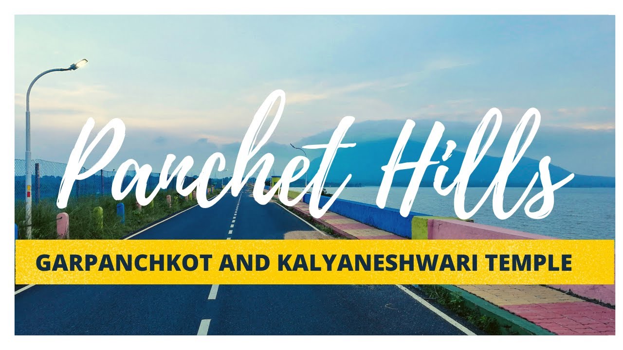 Panchet Hill | Hotels | Garpanchkot wbfdc | Places to visit near ...