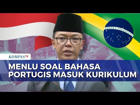 Bahasa Portugis akan Diajarkan di Sekolah, Menlu Sugiono: untuk Tingkatkan Kerja Sama | SAPA MALAM
