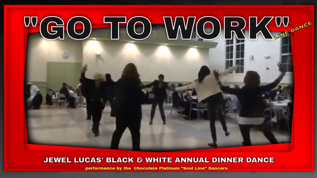 "GO TO WORK" LINE DANCE- Jewel Lucas' Black and White Dinner Dance ...