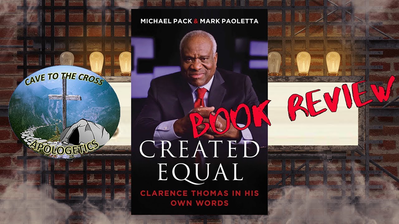 Book Review - Created Equal - Clarence Thomas in His Own Words by ...