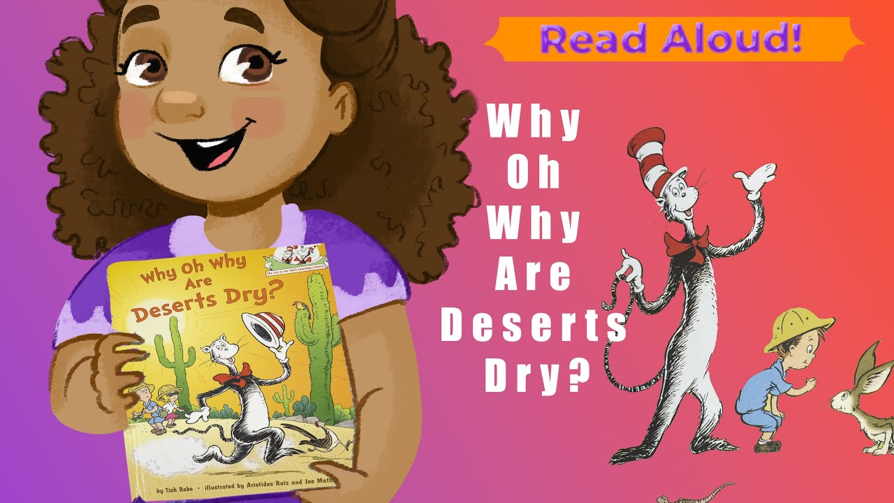 🌵 Desert Book Read Aloud | WHY OH WHY ARE DESERTS DRY? | The Cat In The ...