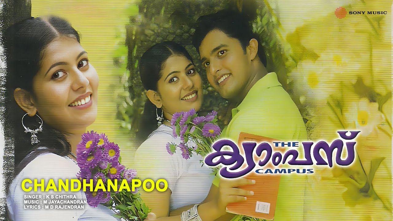 Chandhanapoo | Campus | K S Chithra | M Jayachandran | M D Rajendran ...