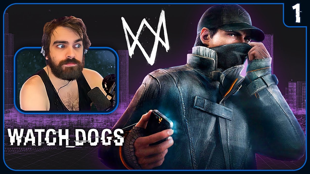 Watch Dogs is Better Than You Remember - Watch Dogs 1 - Part 1 (Full ...