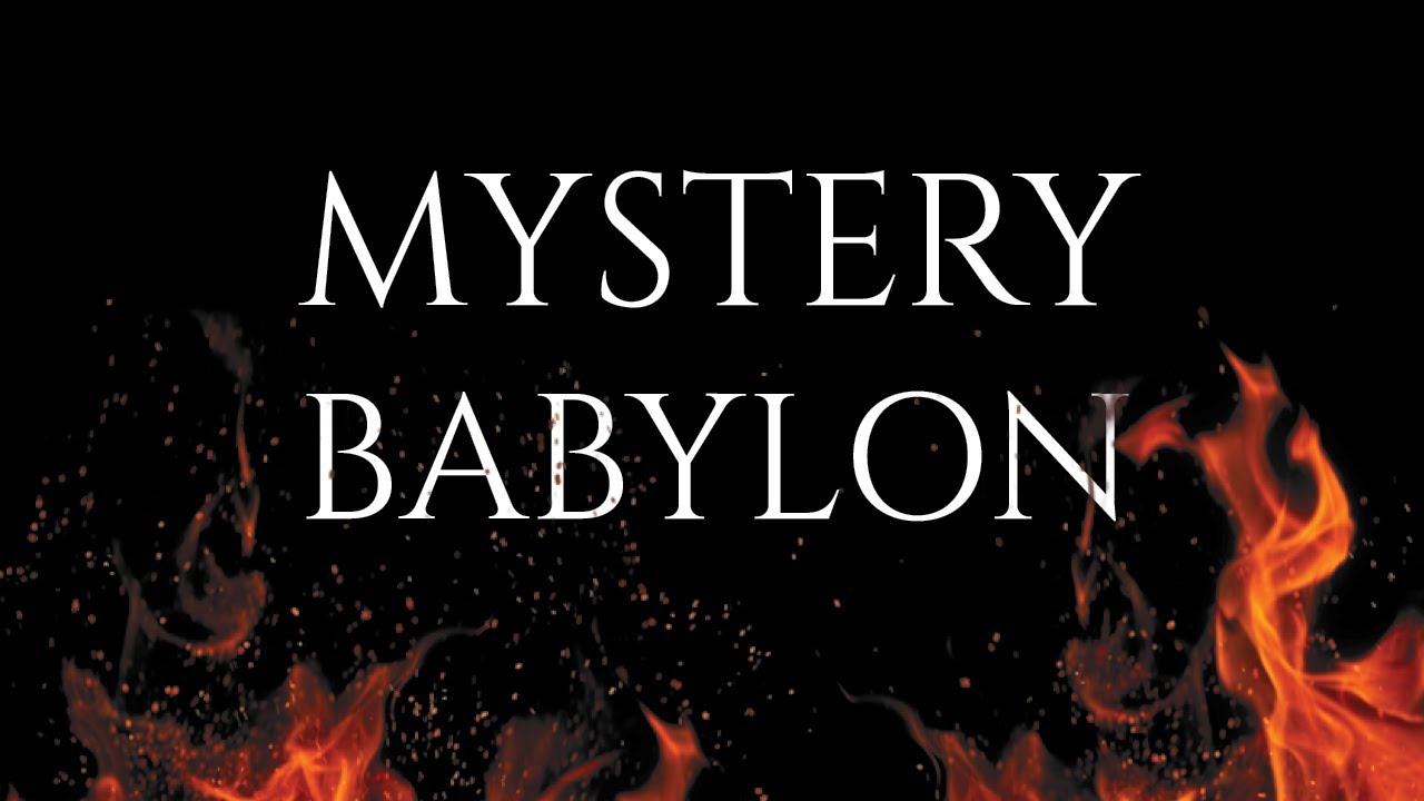 Mystery Babylon - Mother of Harlots and Abominations - YouTube