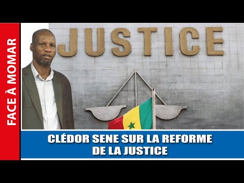 Clédor Séne parle de la réforme de la justice - YouTube