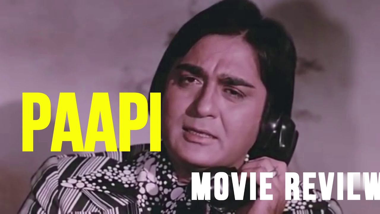 "PAAPI" - MOVIE REVIEW | A STORY OF LOVE, BETRAYAL, & REDEMPTION ...