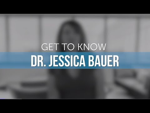 Get to Know Dr. Jessica Bauer - YouTube