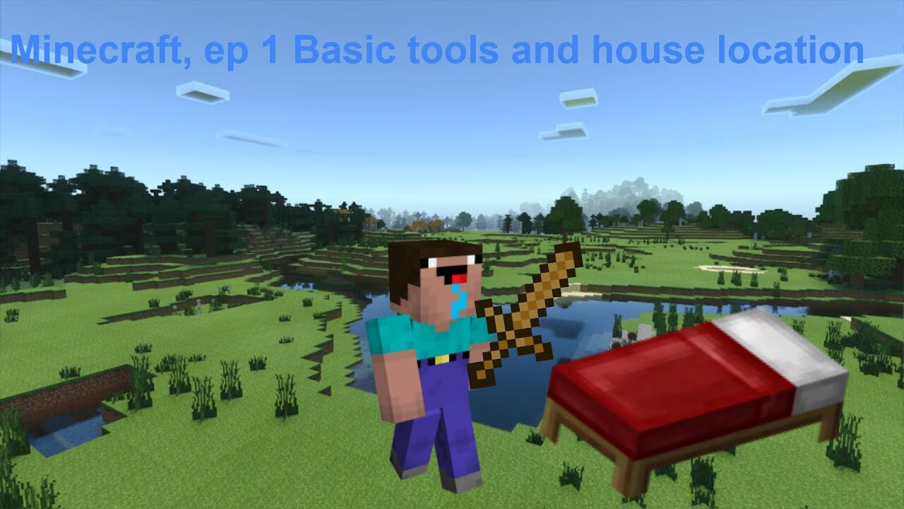 Minecraft ep 1 basic tools and finding house location (2015 edition) - YouTube