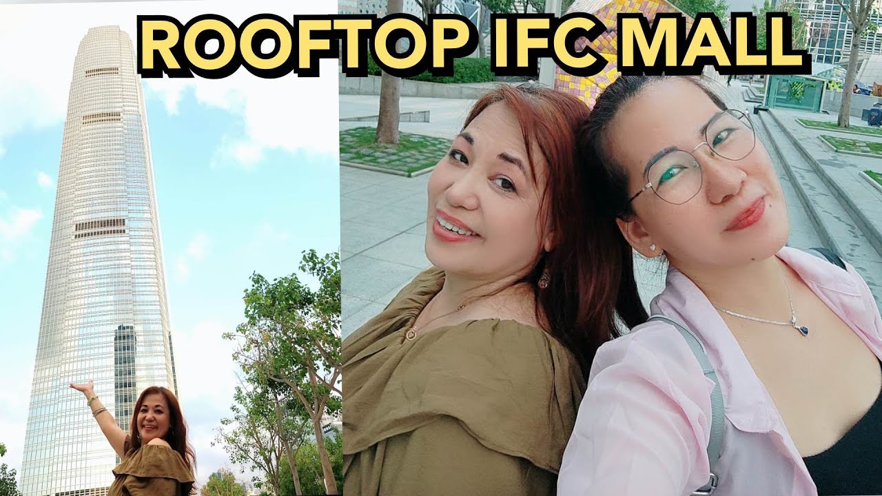 VISITING IFC ROOFTOP GARDEN IN CENTRAL HONG KONG || HAPPY TO BRING YOUR ...