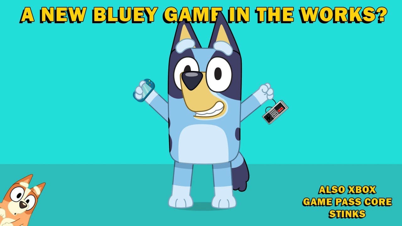 Bluey Game? Also Xbox Gamepass Core STINKS!