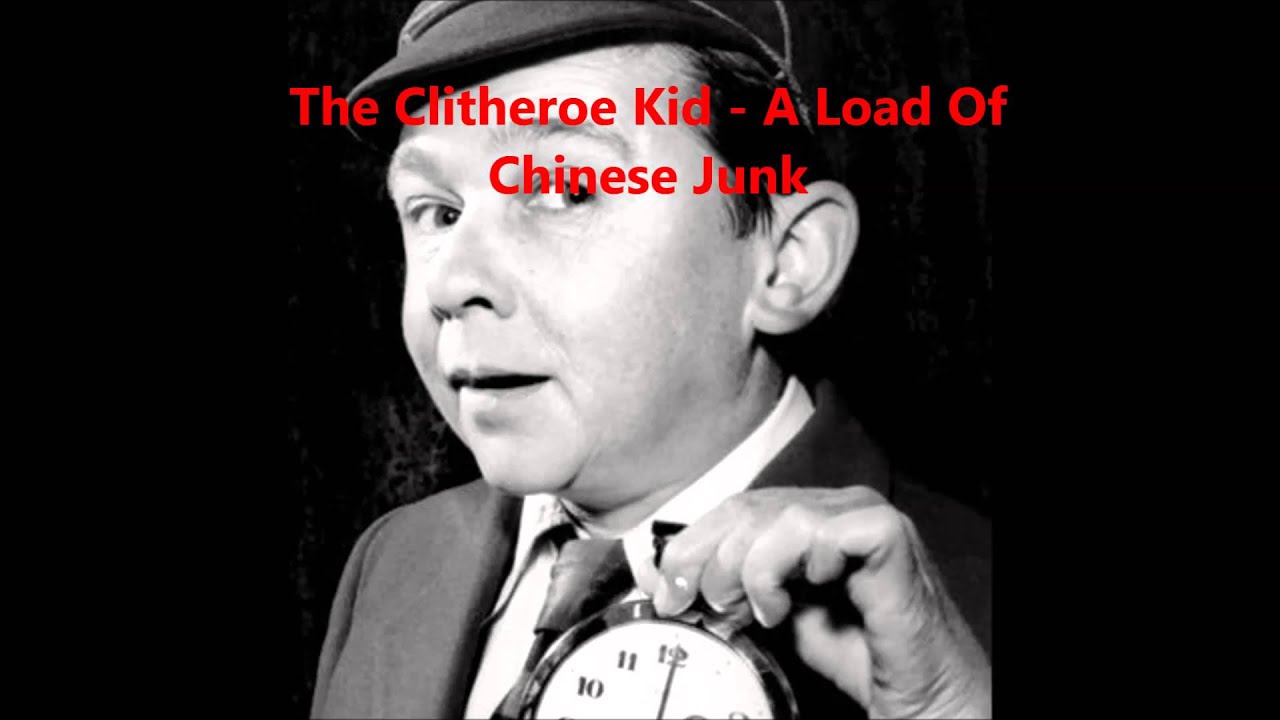The Clitheroe Kid - A Load Of Chineses Junk - YouTube