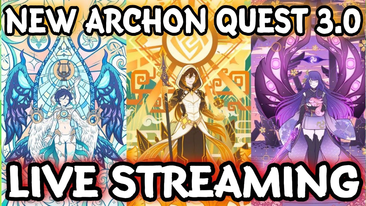 🔴New Quest Archon 3.0 #2 - Genshin Impact Live Streaming - YouTube