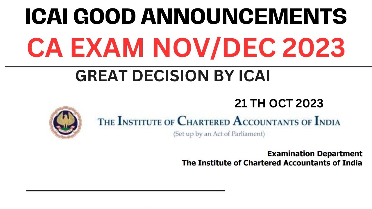 Breaking News | ICAI Good Announcements CA Exam November/ December 2023 ...