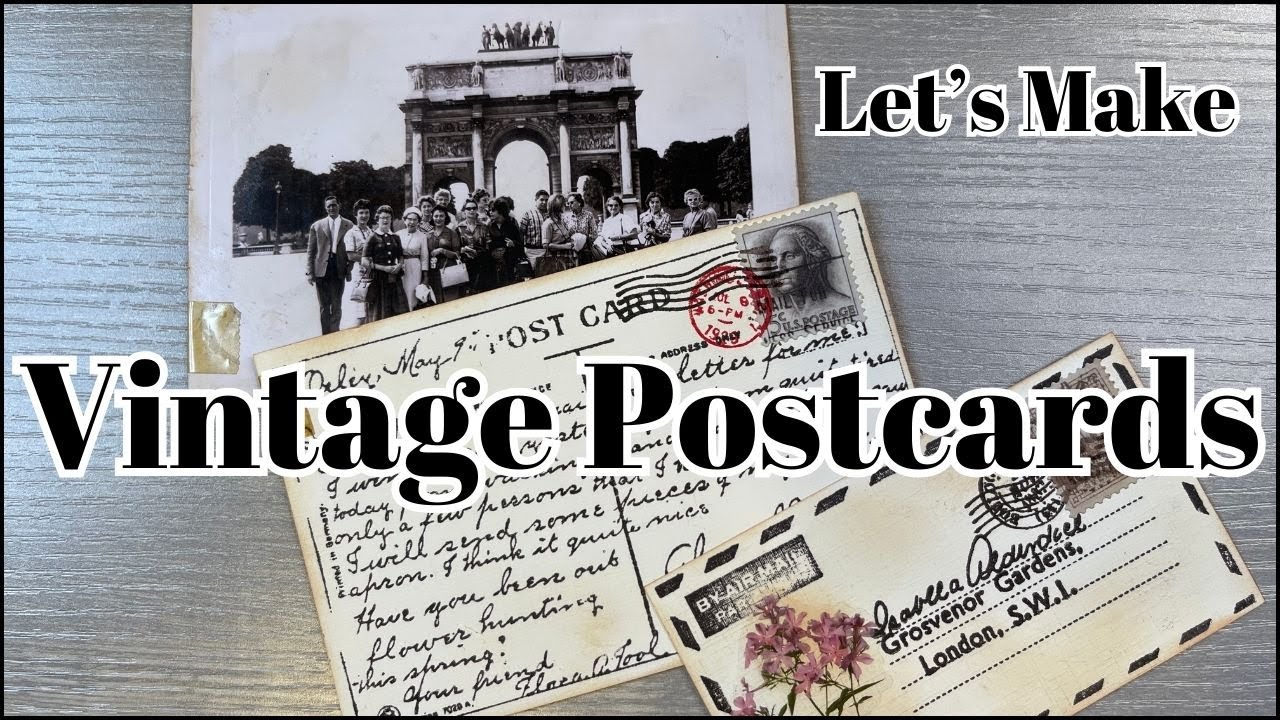 LET'S MAKE VINTAGE POSTCARDS FOR JUNK JOURNALS - YouTube