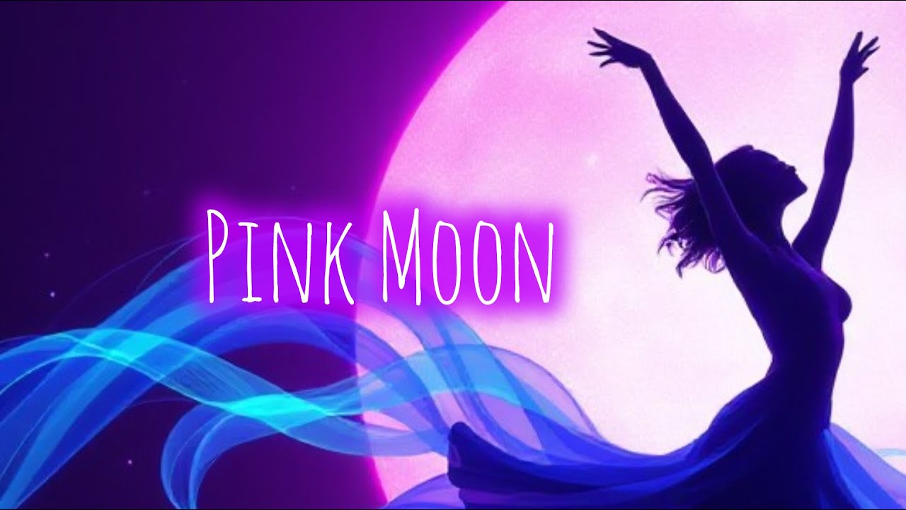 Pink Moon - YouTube