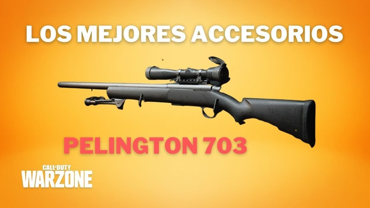 cuales son los MEJORES ACCESORIOS para la PELINGTON 703 en WARZONE ...