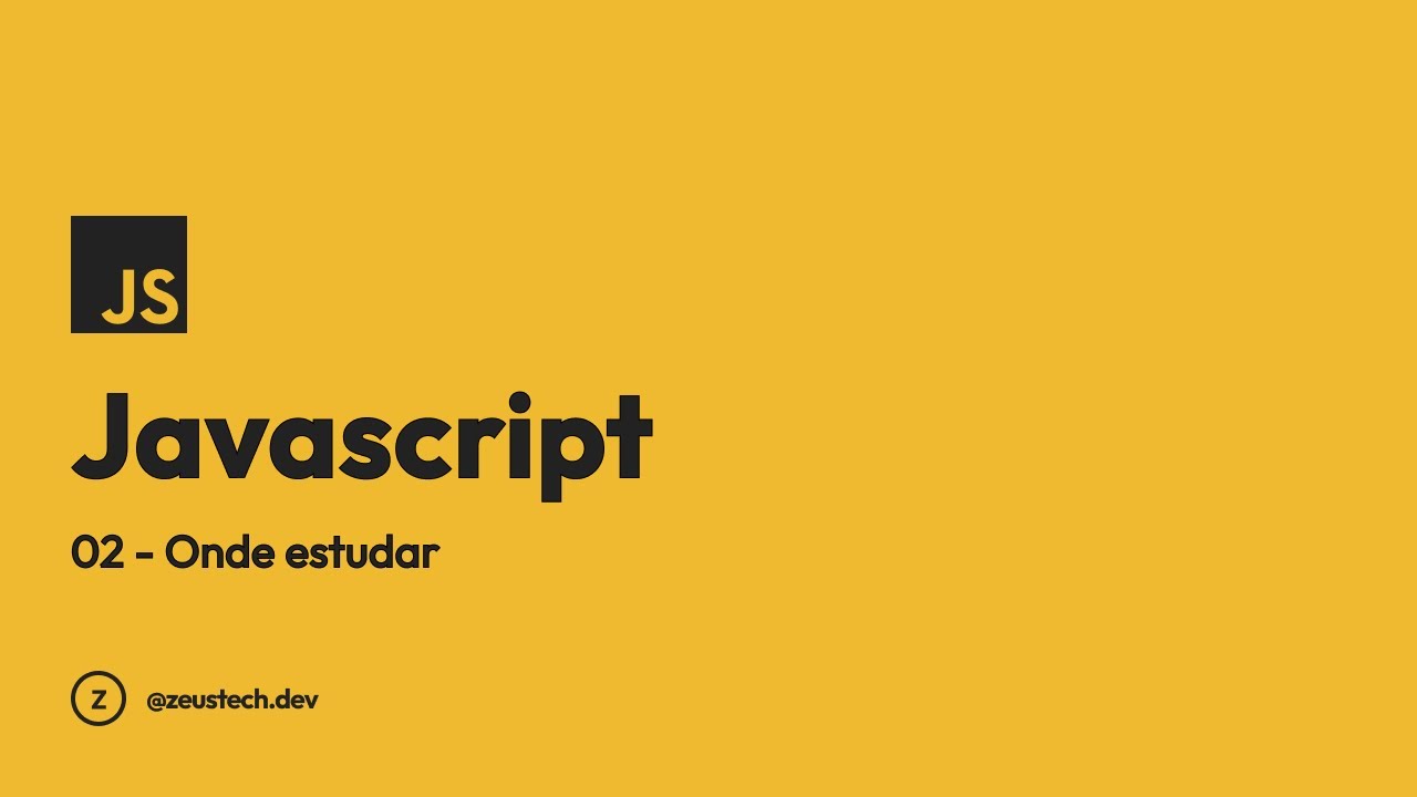 Aprendendo Javascript do zero! - Por onde estudar - YouTube