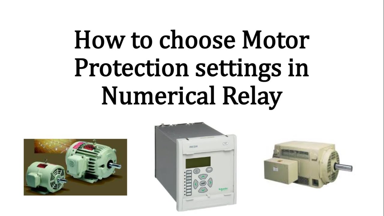How to Choose Motor Protection Settings in Numerical Relay | Thermal, S ...