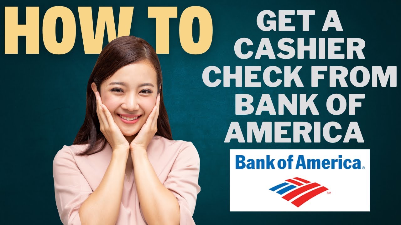 How to Get a Cashier’s Check from Bank Of America l Double Z - YouTube