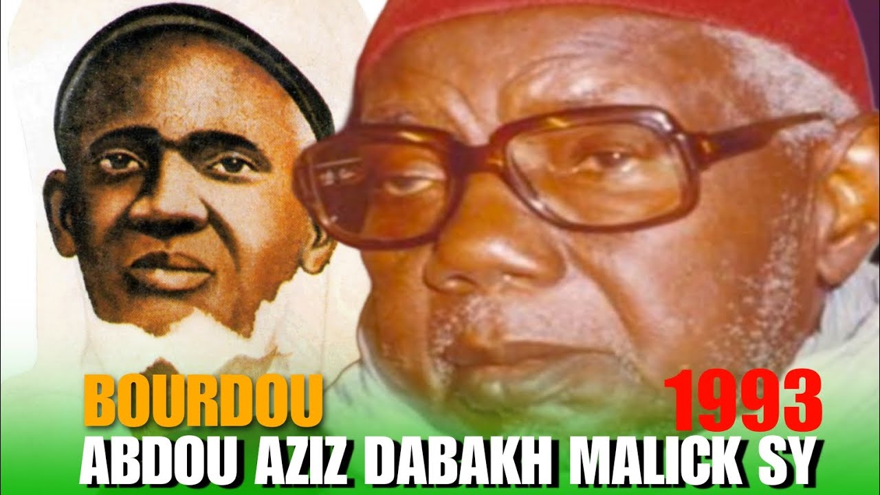 BOURDOU 1993 - MAME ABDOU AZIZ DABAKH MALICK SY🙏🏽🙏🏽🙏🏽 - YouTube